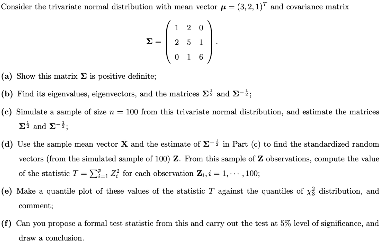 Show this matrix Σ is positive definite; (b) Find its | Chegg.com