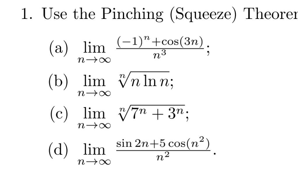 Solved 1. Use the Pinching (Squeeze) Theorer (a) | Chegg.com