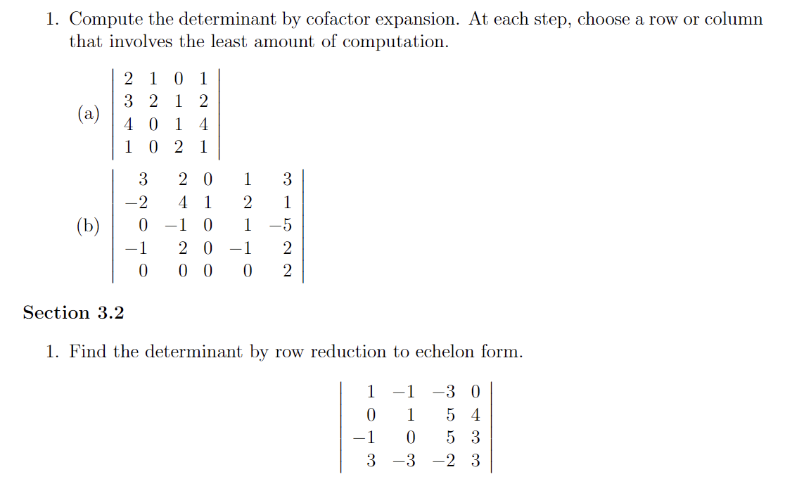 Solved 1. Compute the determinant by cofactor expansion. At | Chegg.com