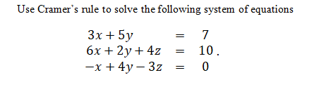 Solved Use Cramer's rule to solve the following system of | Chegg.com