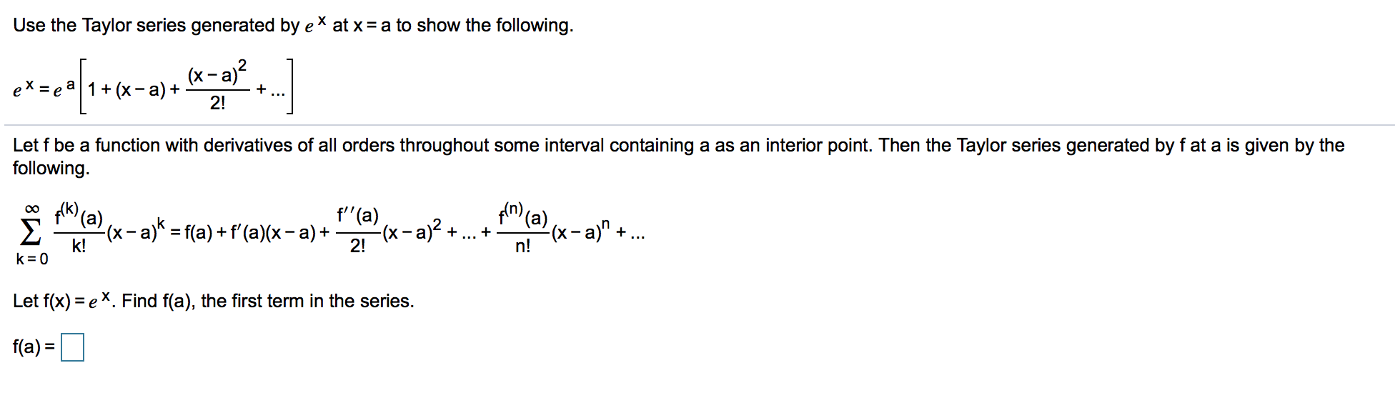 Solved Use the Taylor series generated by ex at x=a to show | Chegg.com