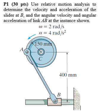 Solved P1 (30 pts) Use relative motion analysis to determine | Chegg.com