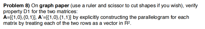 Solved Problem 8) On graph paper (use a ruler and scissor to | Chegg.com