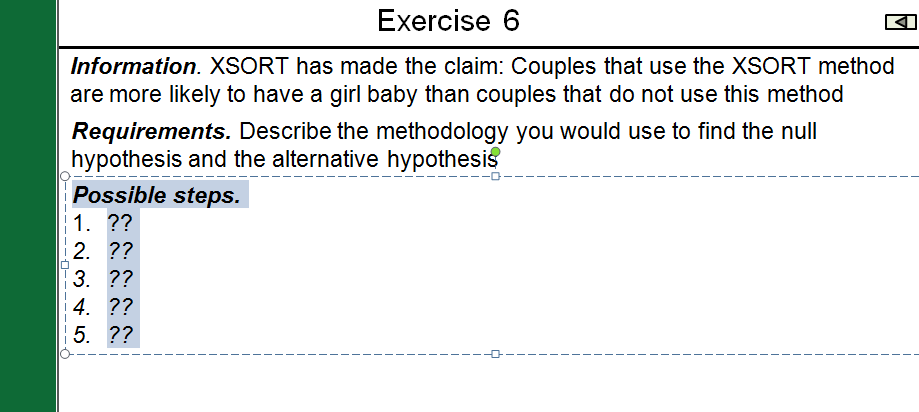 Solved Exercise 6 Information. XSORT has made the claim: | Chegg.com