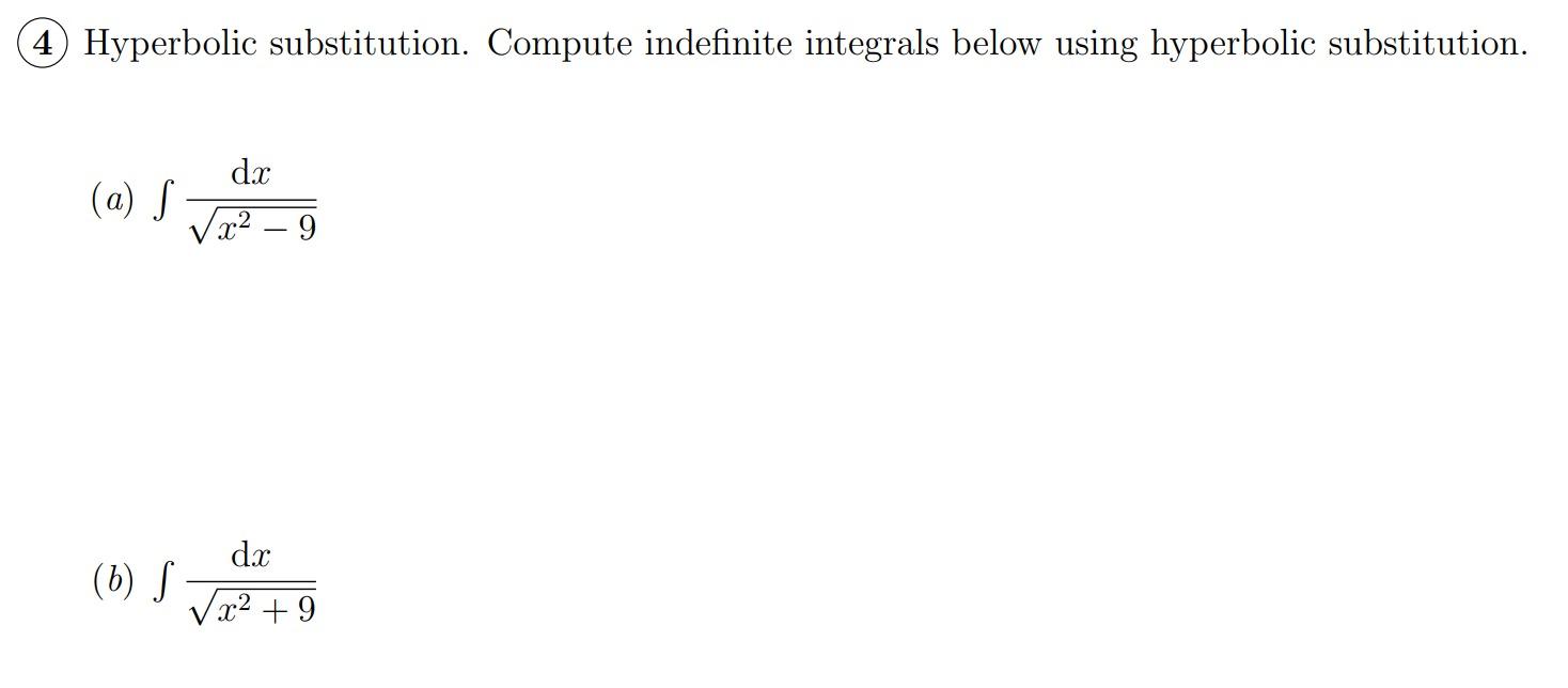 Solved 4 Hyperbolic Substitution Compute Indefinite
