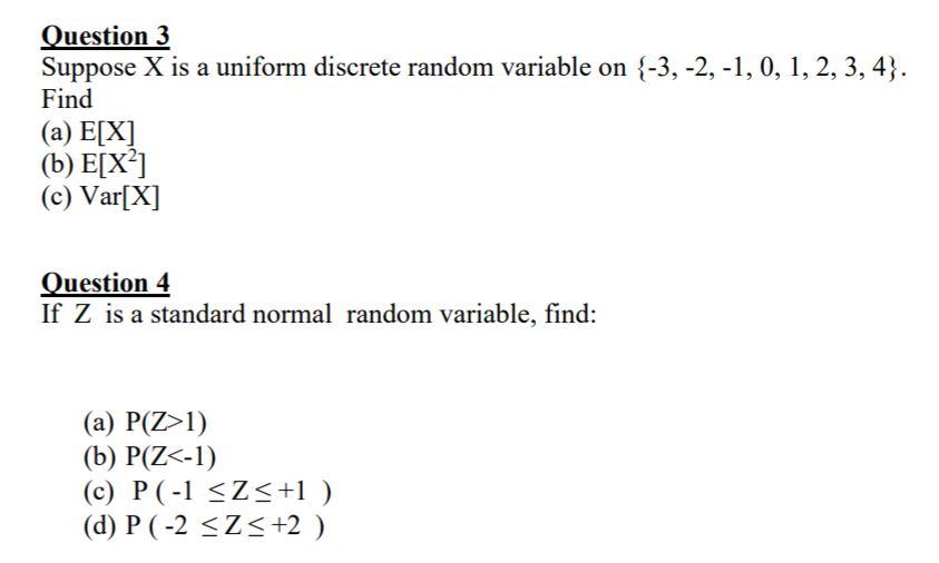 Solved Question 3 Suppose X is a uniform discrete random | Chegg.com