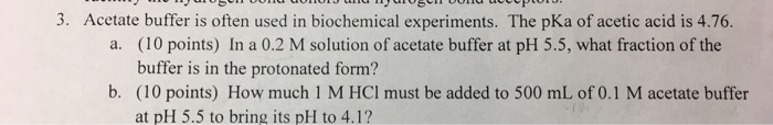 Solved Acetate buffer is often used in biochemical | Chegg.com
