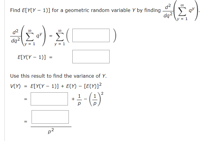 Solved Find E[Y(Y−1)] for a geometric random variable Y by | Chegg.com