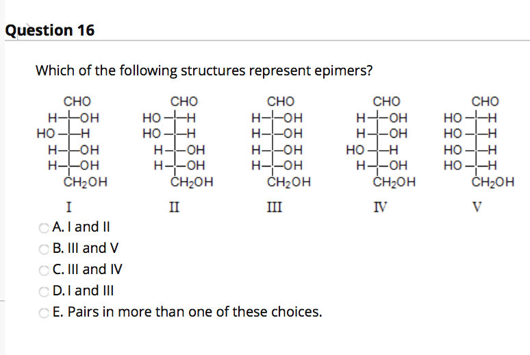 Solved Question 16 Which of the following structures | Chegg.com
