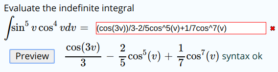 Solved Evaluate the indefinite integral sinº v cos vdv = | Chegg.com