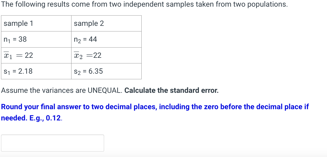 Solved Assume the variances are UNEQUAL. Calculate the | Chegg.com