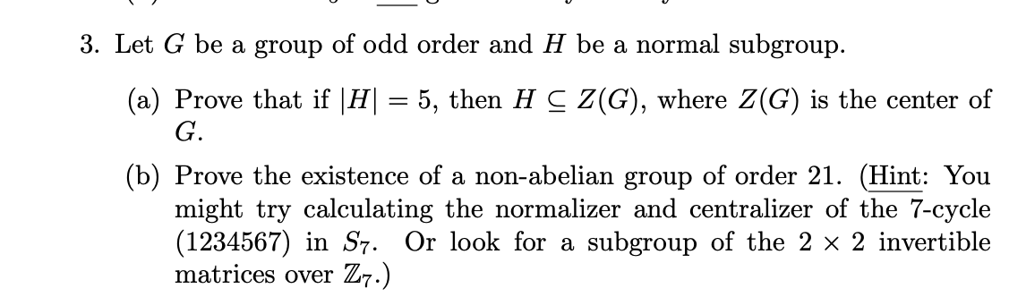 Solved 3. Let G be a group of odd order and H be a normal | Chegg.com