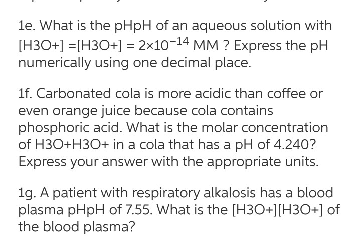 Solved le. What is the pHpH of an aqueous solution with | Chegg.com