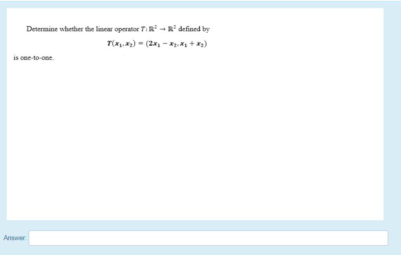 Solved Determine whether the linear operator T: R2 + R2 | Chegg.com