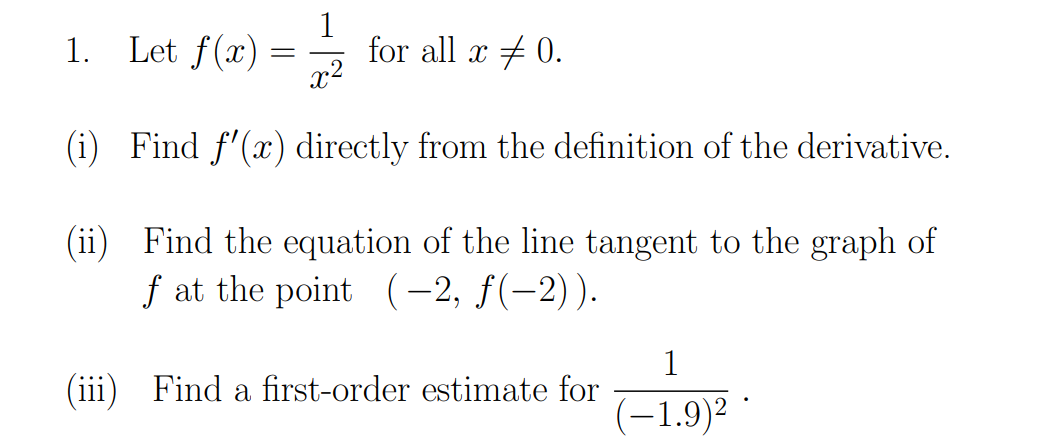 Solved 1. Let f(x)=x21 for all x =0. (i) Find f′(x) directly | Chegg.com