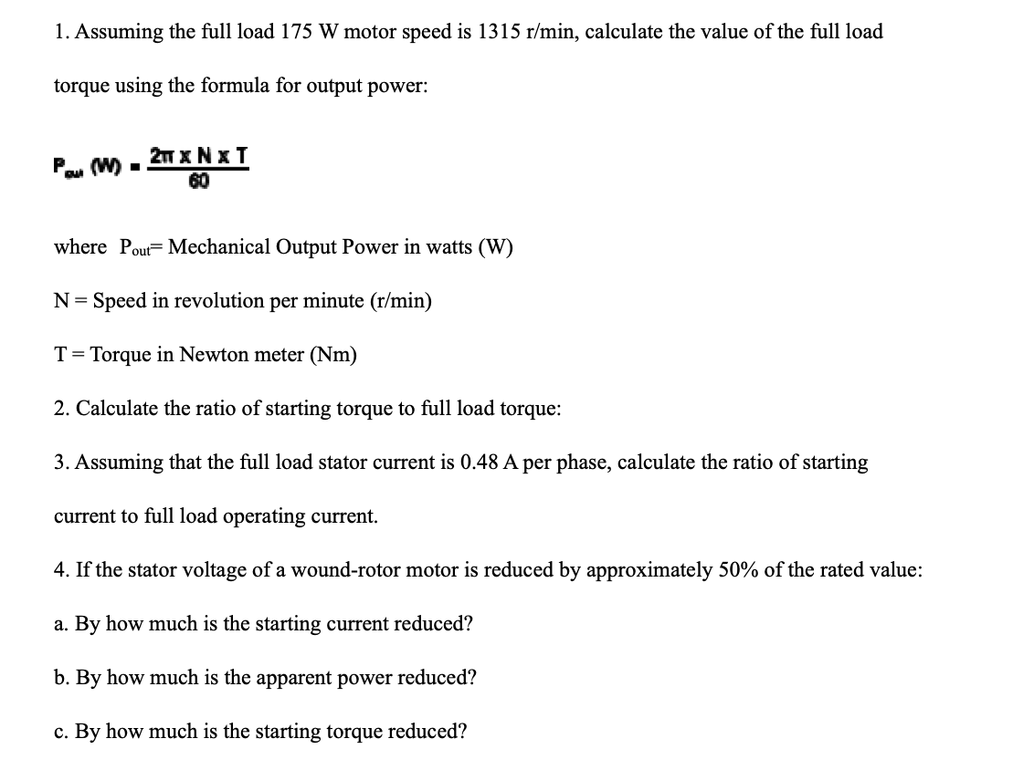 Solved 1. Assuming the full load 175 W motor speed is 1315 | Chegg.com