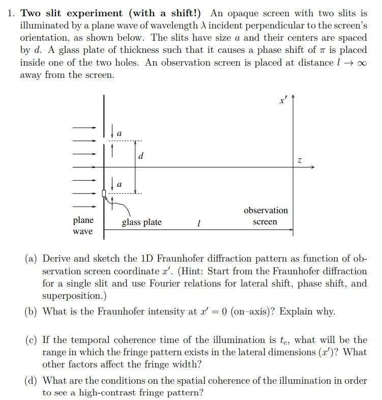 1. Two slit experiment (with a shift!) An opaque | Chegg.com