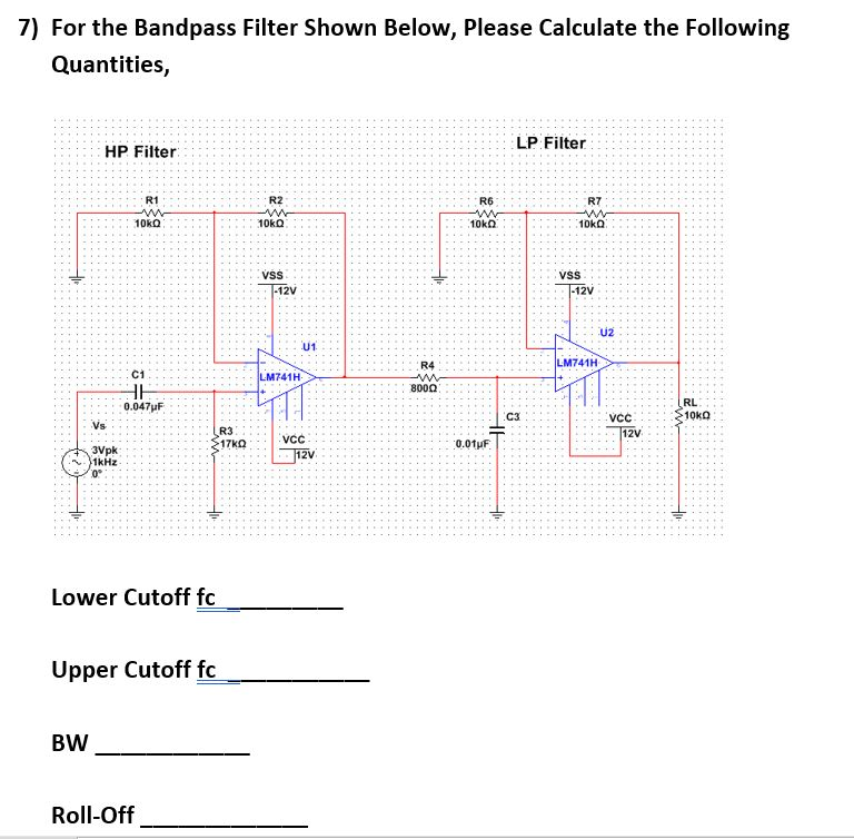 Solved 7) For the Bandpass Filter Shown Below, Please | Chegg.com