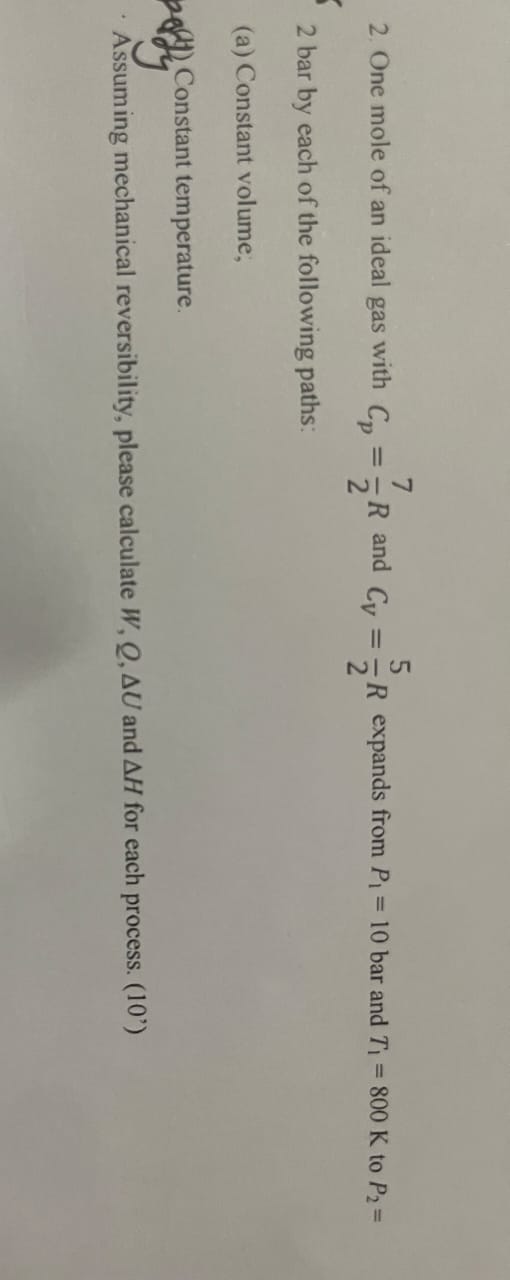 Solved 2. One mole of an ideal gas with Cp=27R and CV=25R | Chegg.com