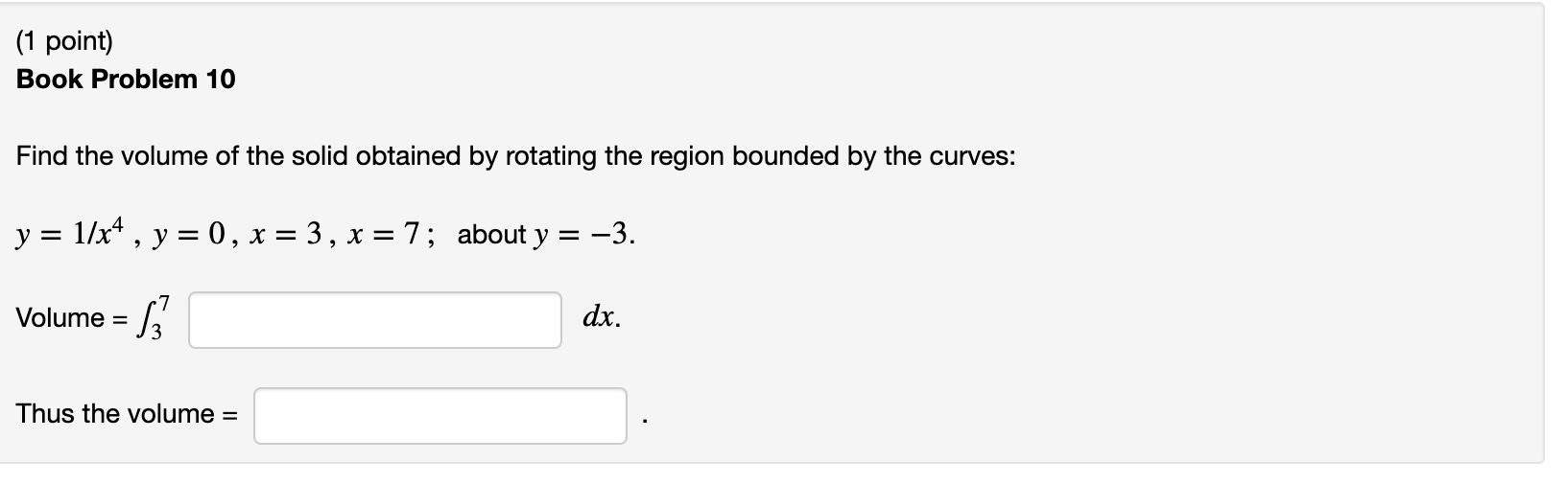 Solved (1 point) Book Problem 10 Find the volume of the | Chegg.com