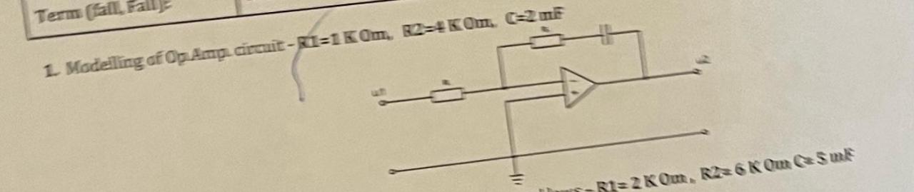 Solved Modelling of Op ﻿Amp circuit - | Chegg.com