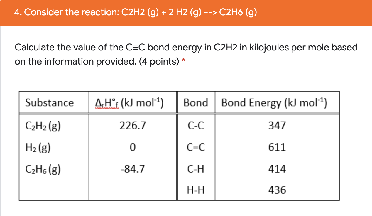 Solved 4. Consider the reaction: C2H2 (g) + 2 H2 (g). --> | Chegg.com