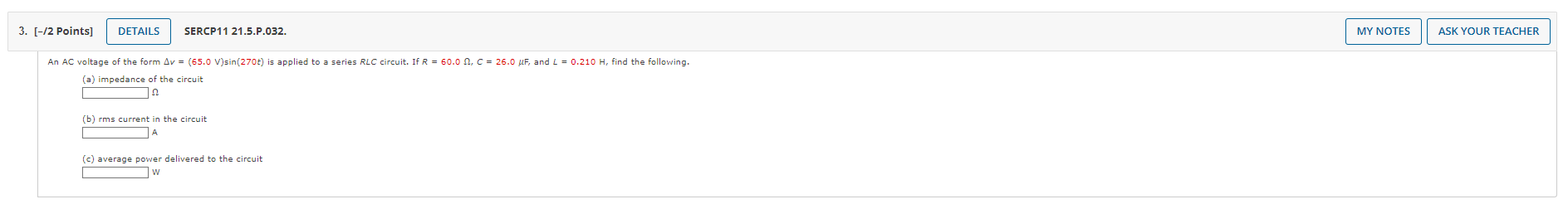 Solved An AC voltage of the form Δv=(65.0 V)sin(270t) is | Chegg.com