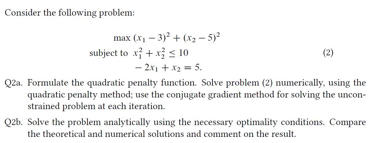 Solved Consider the following problem: = max (x1 – 3)2 + (x2 | Chegg.com