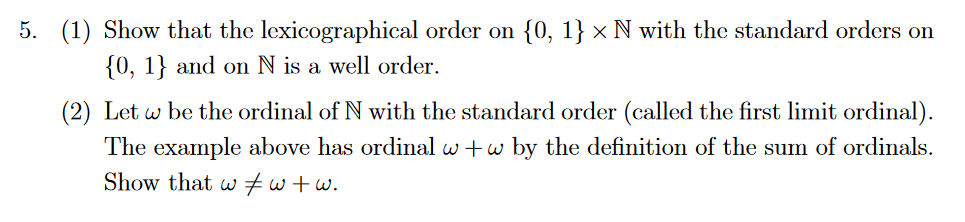 Solved 5. (1) Show that the lexicographical order on {0,1}×N | Chegg.com