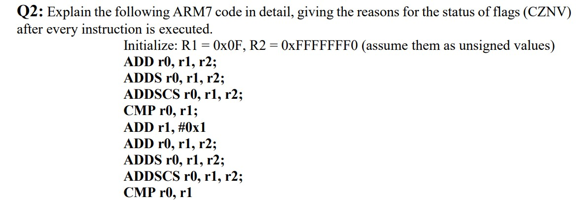 Solved Q2: Explain the following ARM7 code in detail, giving | Chegg.com