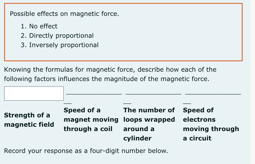 Solved Possible effects on magnetic force. 1. No effect 2. | Chegg.com