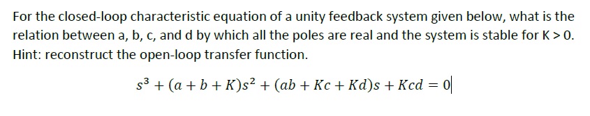 For the closed-loop characteristic equation of ﻿a | Chegg.com