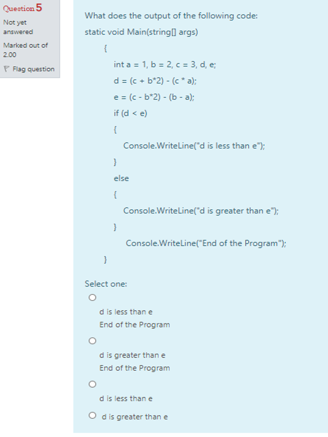 Solved Question 5 Not yet answered Marked out of 2.00 P Flag | Chegg.com