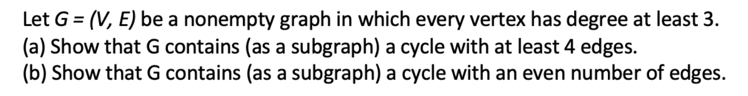 Solved Let G=(V,E) be a nonempty graph in which every vertex | Chegg.com