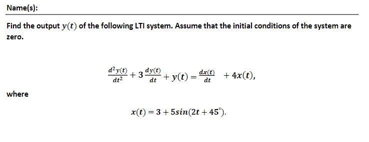 Solved Find the output y(t) of the following LTI system. | Chegg.com