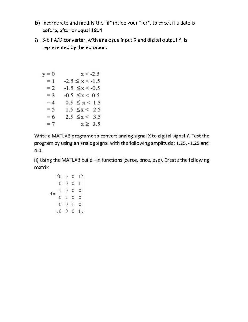 Solved b) Incorporate and modify the "if" inside your "for", | Chegg.com