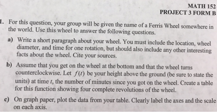Solved MATH 152 PROJECT 3 FORM B For this question, your | Chegg.com