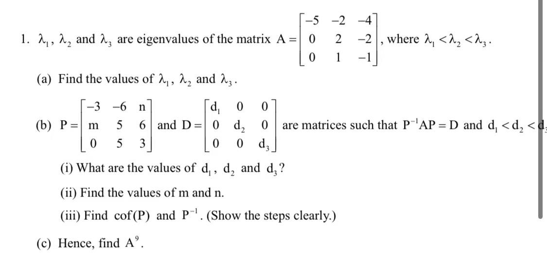 Solved 1. λ1,λ2 and λ3 are eigenvalues of the matrix | Chegg.com