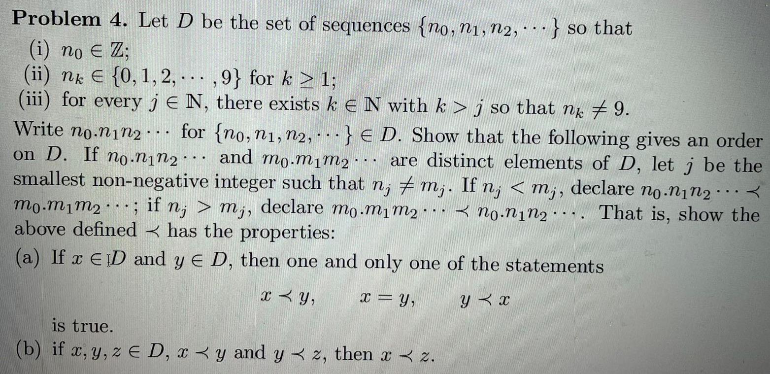 Solved Problem 4. Let D be the set of sequences {n0,n1,n2,⋯} | Chegg.com