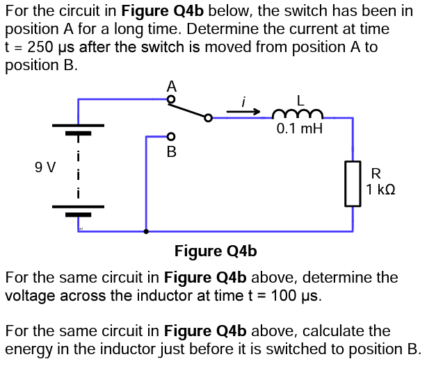 Solved For the circuit in Figure Q4b below, the switch has | Chegg.com