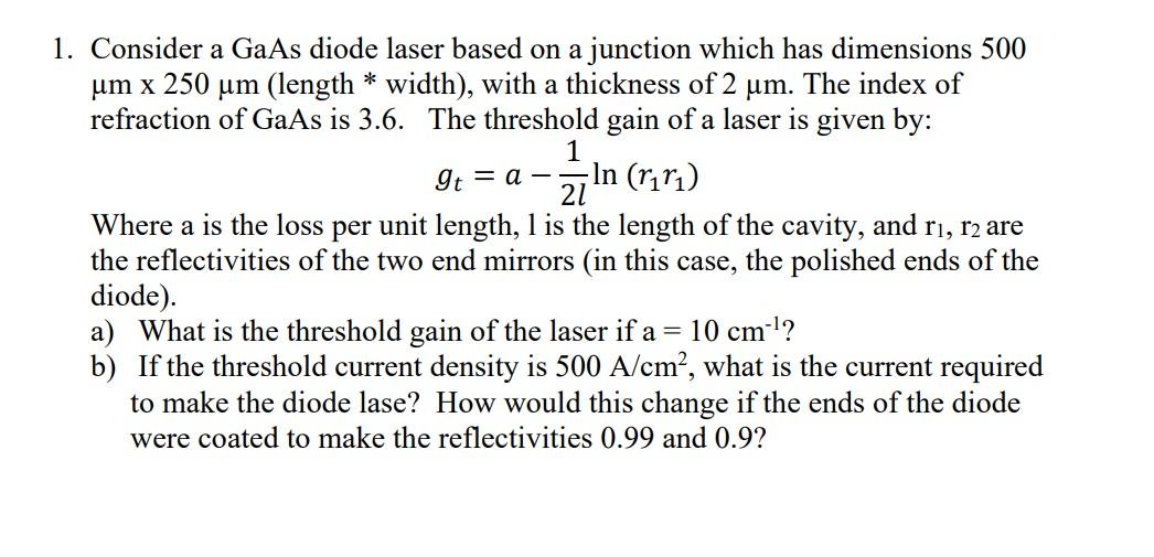 Consider a GaAs diode laser based on a junction which | Chegg.com