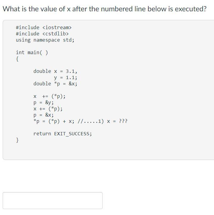 Solved What is the value of x after the numbered line below | Chegg.com