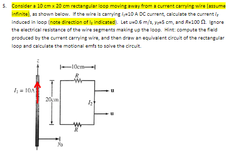 Solved 5. Consider a 10 cm x 20 cm rectangular loop moving | Chegg.com