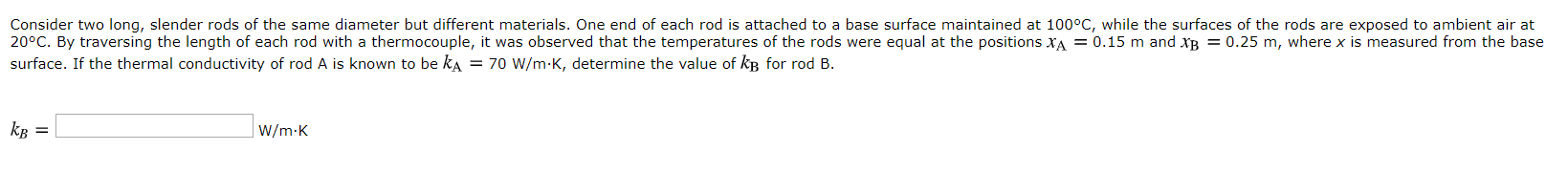 Solved Consider two long, slender rods of the same diameter | Chegg.com