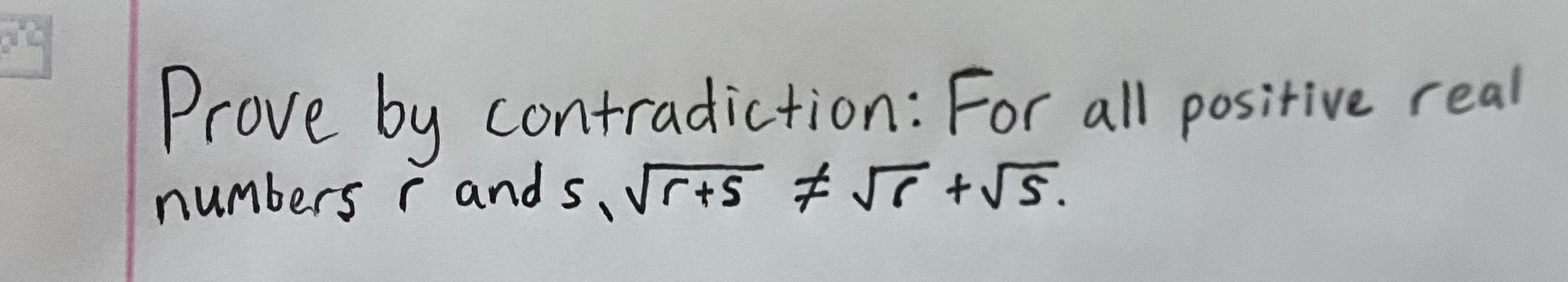 Solved Prove by contradiction: For all positive real numbers | Chegg.com