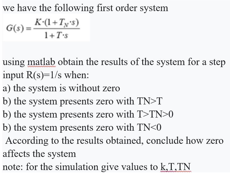 Solved we have the following first order system | Chegg.com
