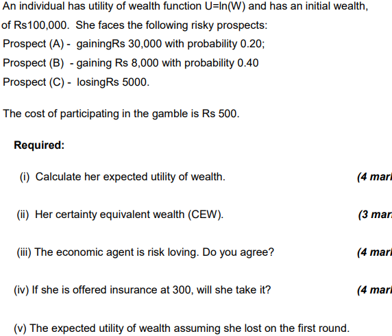 Solved An individual has utility of wealth function U=In(W) | Chegg.com