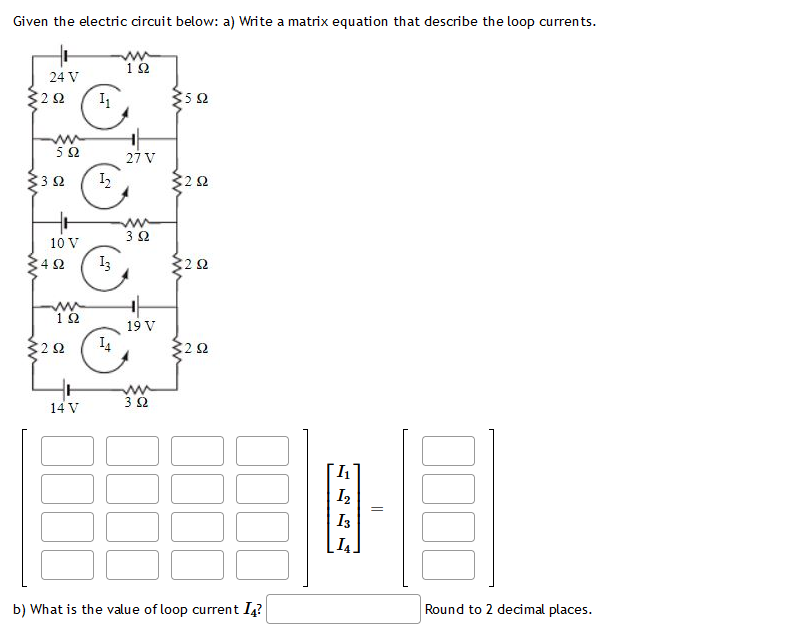 Solved Given the electric circuit below: a) Write a matrix | Chegg.com