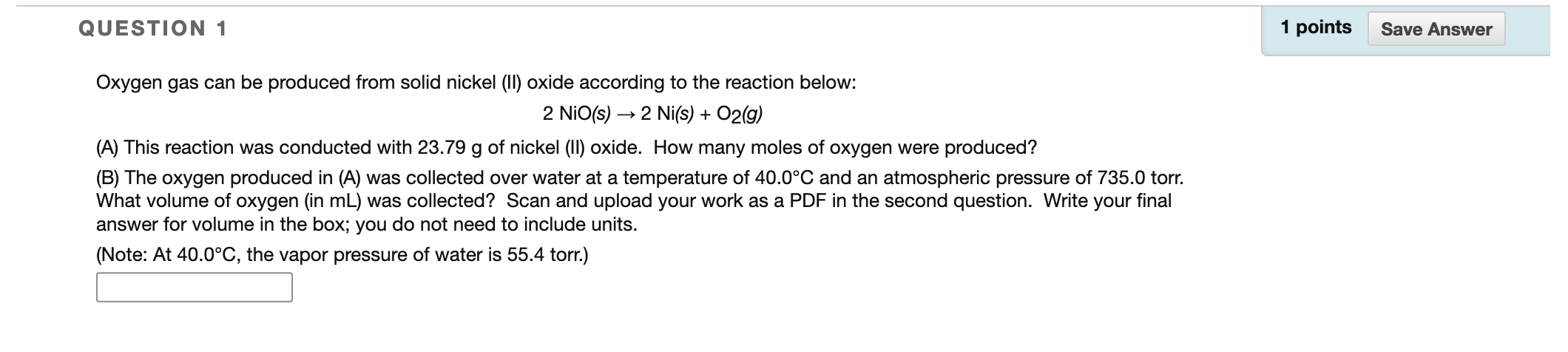 Solved 2NiO(s)→2Ni(s)+O2(g) (A) This reaction was conducted | Chegg.com
