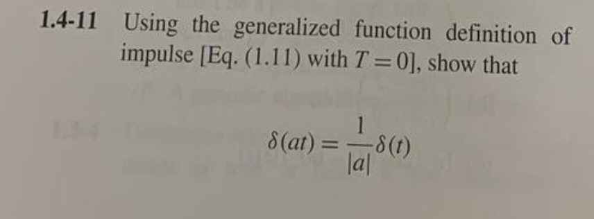 Solved 1.4-11 Using the generalized function definition of | Chegg.com